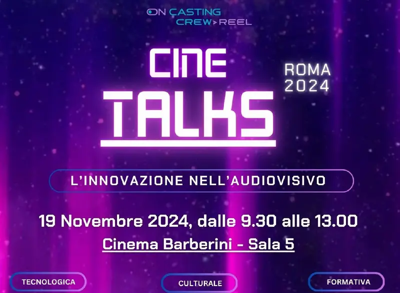 Cine Talks 2024: l'innovazione nell'audiovisivo. Appuntamento a Roma ...
